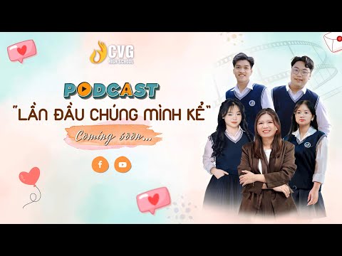 🎙️Official Teaser | Cùng Đón Chờ Podcast “Lần Đầu Chúng Mình Kể”