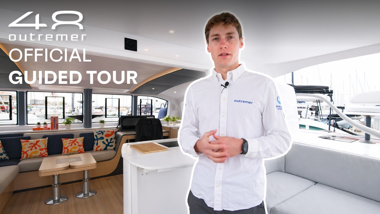 Outremer 48 Official Guided Boat Tour