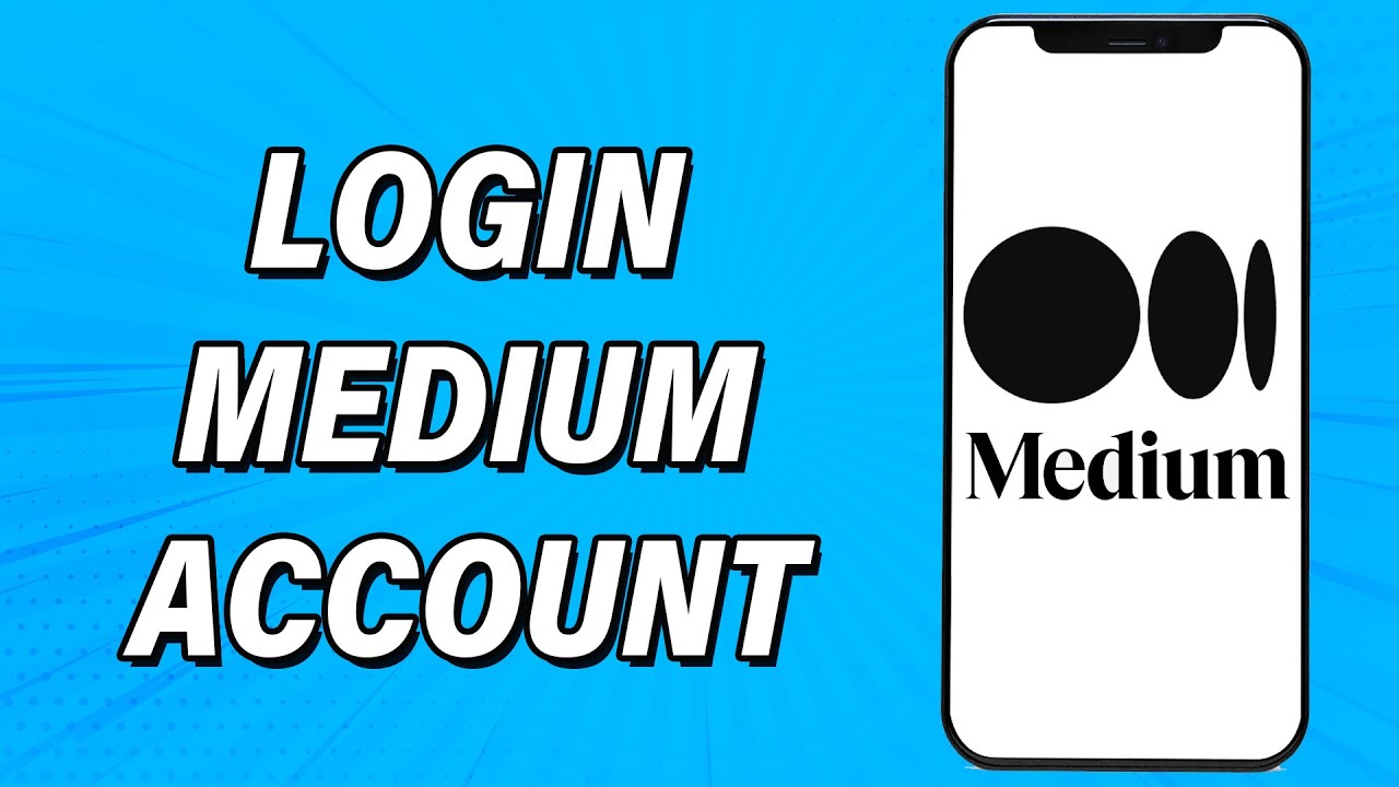 Medium Login 2022 | Medium App Login Guide | Medium Account Sign In