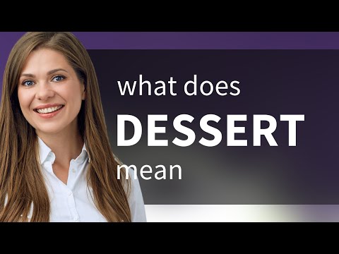 Dessert • what is DESSERT definition