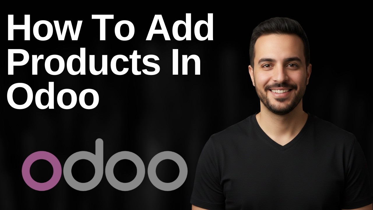 How To Add Products In Odoo (2026 Easy Guide)
