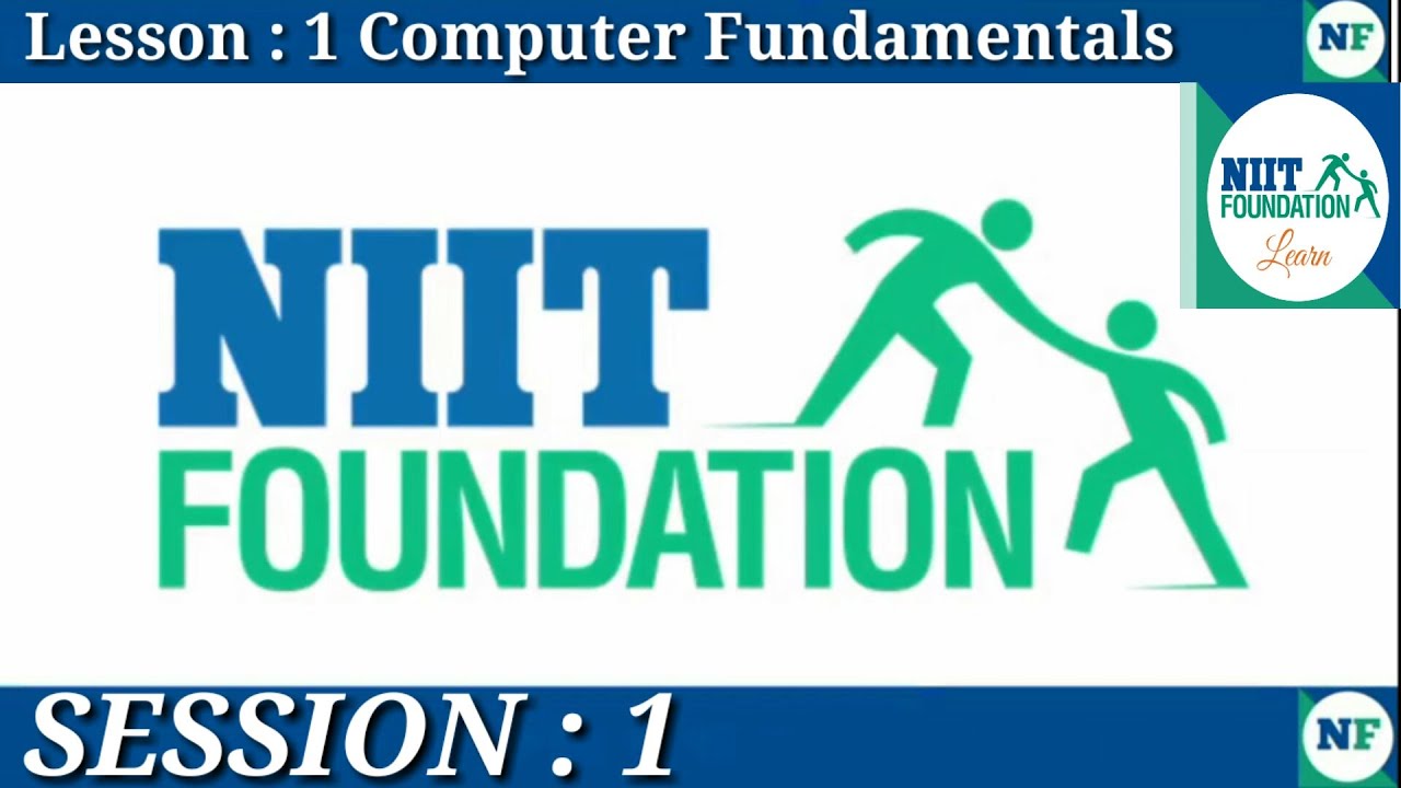 Lesson : 1 Computer Fundamentals | NIIT FOUNDATION