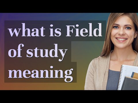 Field of study | meaning of Field of study