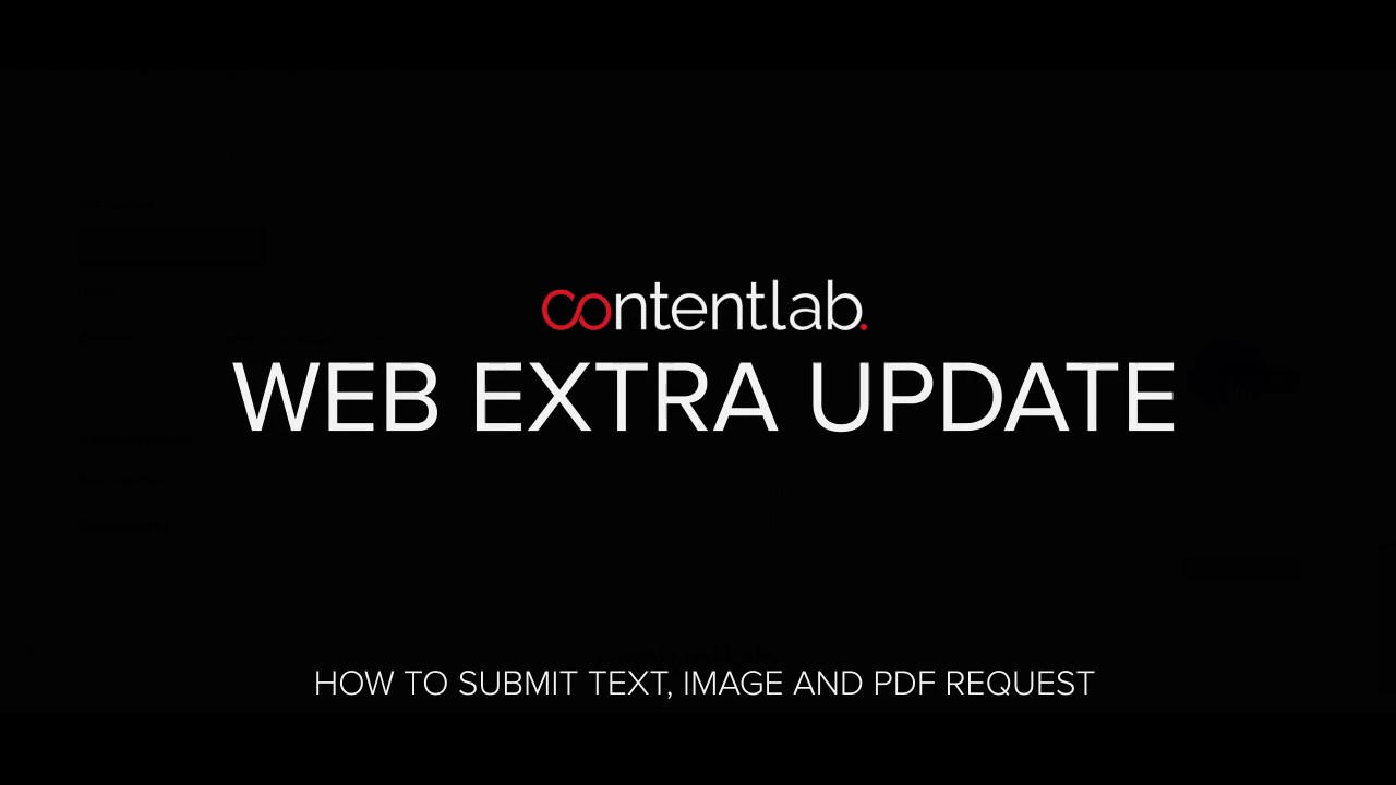 Content Lab - How to submit text, image and PDF requests