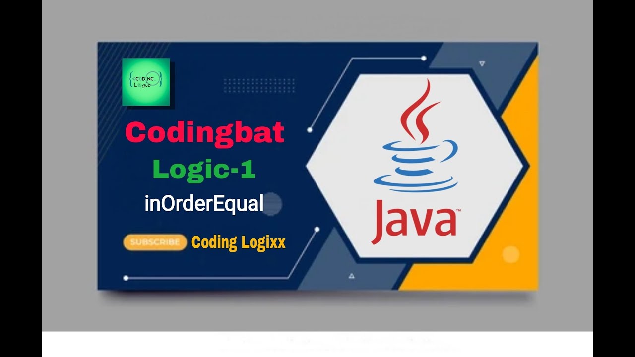 Coding bat Java Logic-1 (inOrderEqual) || Basic boolean logic puzzles -- if else && || !.