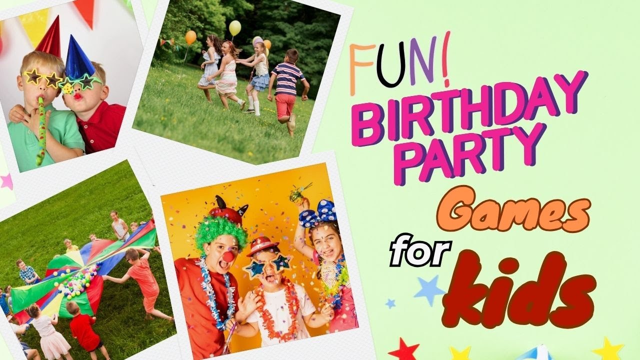 10 Fun Birthday Party Games for Kids That Everyone Will Love! 🎉