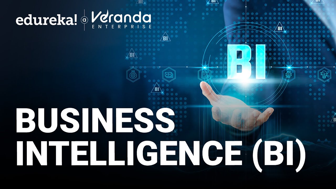 What is Business Intelligence (BI) | Unlocking the Secrets of Business Intelligence (BI) | Edureka