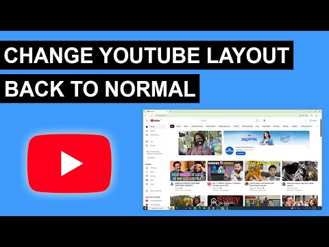 How To Change Youtube Layout Back To Normal | Restore Old Youtube Layout