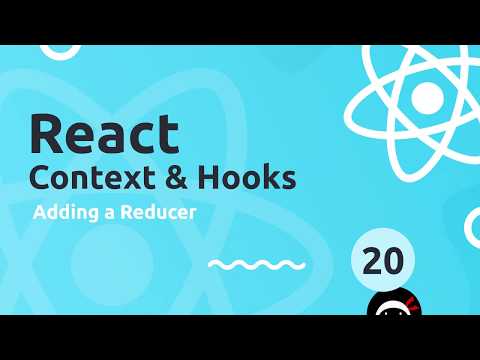 React Context & Hooks Tutorial #20 - Adding a Reducer