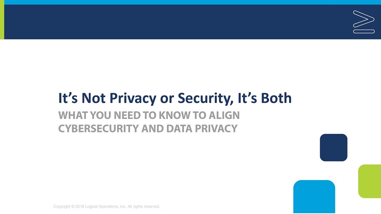 Webinar 1159 - It's Not Privacy or Security, It's Both