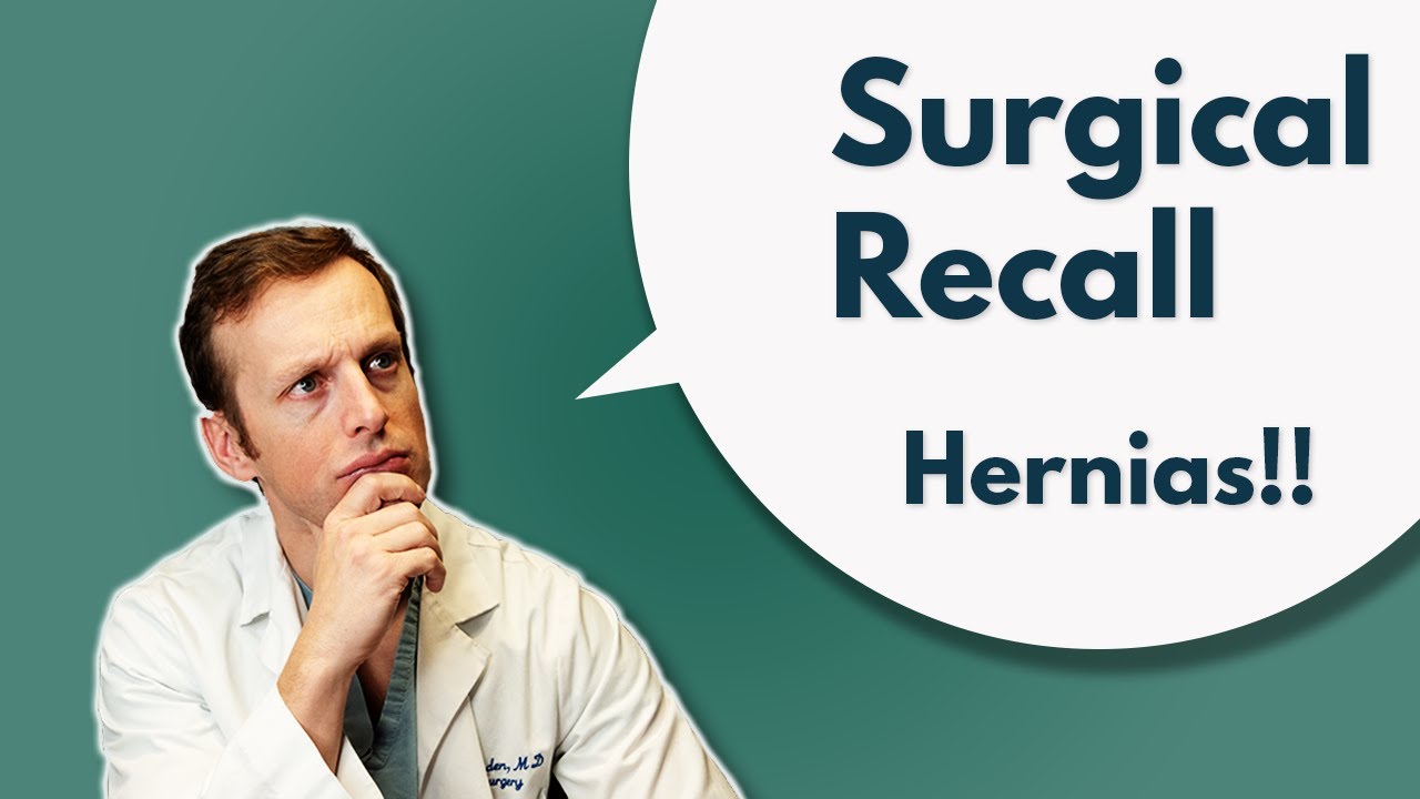 Surgical Recall: Med Student Tips for the operating room - Hernias