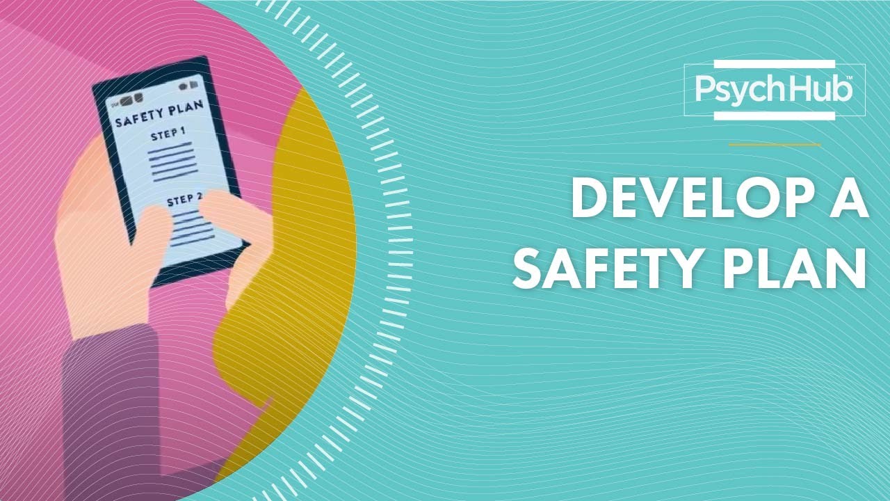 Develop a Safety Plan