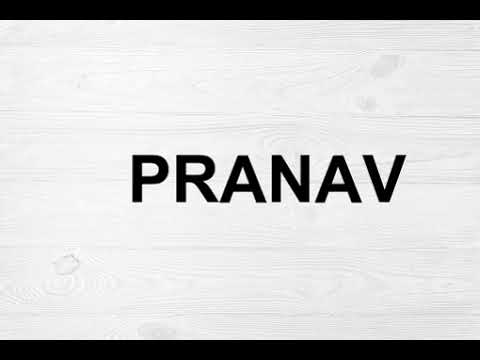How To Pronounce Pranav
