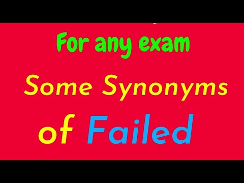 synonyms of failed/ unsuccessful...