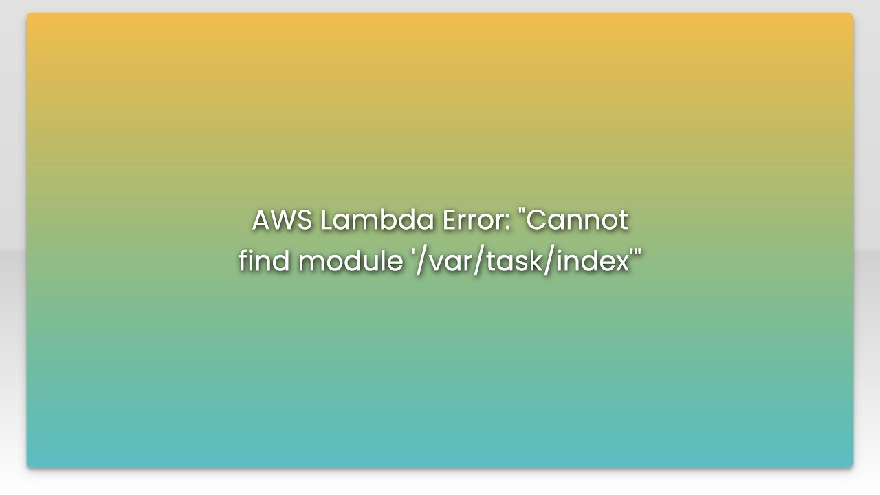 AWS Lambda Error: 