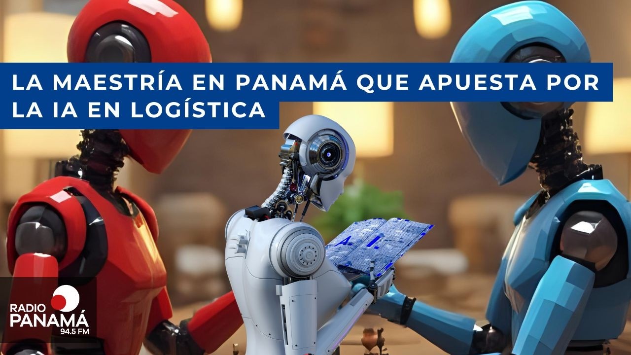 La maestría en Panamá que impulsa la logística con inteligencia artificial