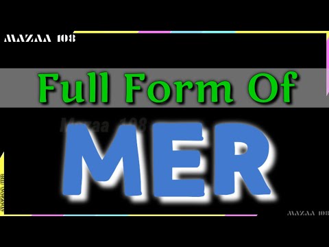 Full Form of MER | MER full form | Full Form MER | MER Stands for | MER फुल फॉर्म | MER Means | #MER