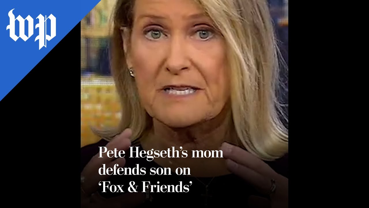 Pete Hegseth’s mom defends son on 'Fox & Friends'