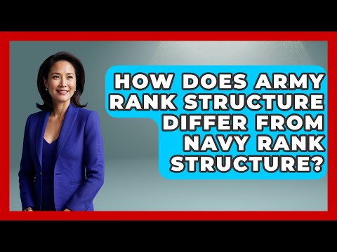 How Does Army Rank Structure Differ From Navy Rank Structure? | The Frontline Guardians