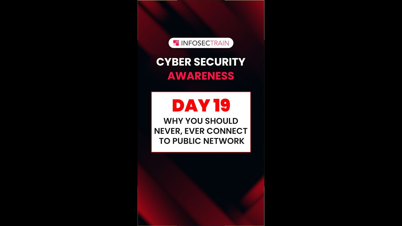 DAY 19 : Cyber Security Awareness Month | Why you should never, ever connect to public network?