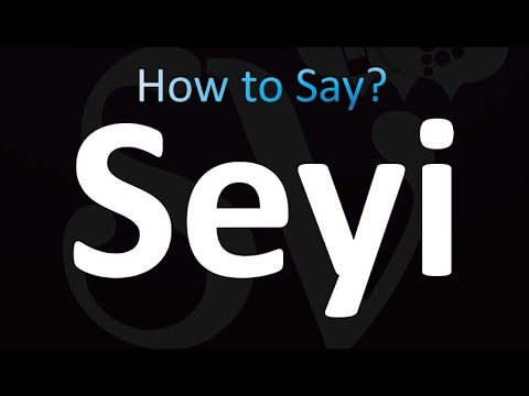 How to Pronounce Seyi (correctly!)