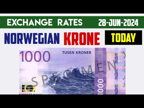 NORWEGIAN KRONE EXCHANGE RATES 28 June 2024 Norske krone valutakursar i dag Norway