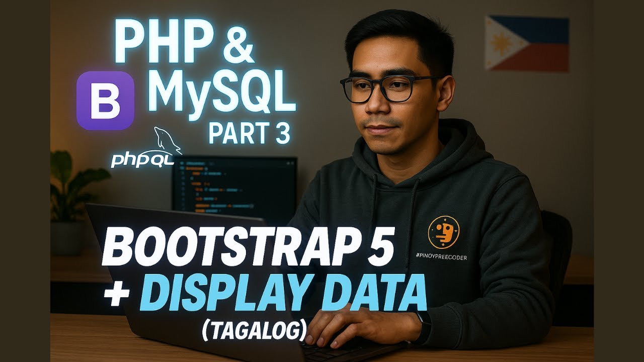 PHP & MySQL Tutorial Part 3: Bootstrap 5 Setup + Display Data (Tagalog Guide)