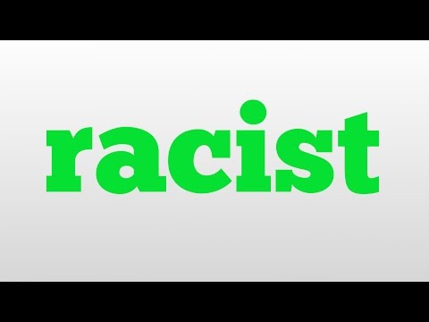 racist meaning and pronunciation