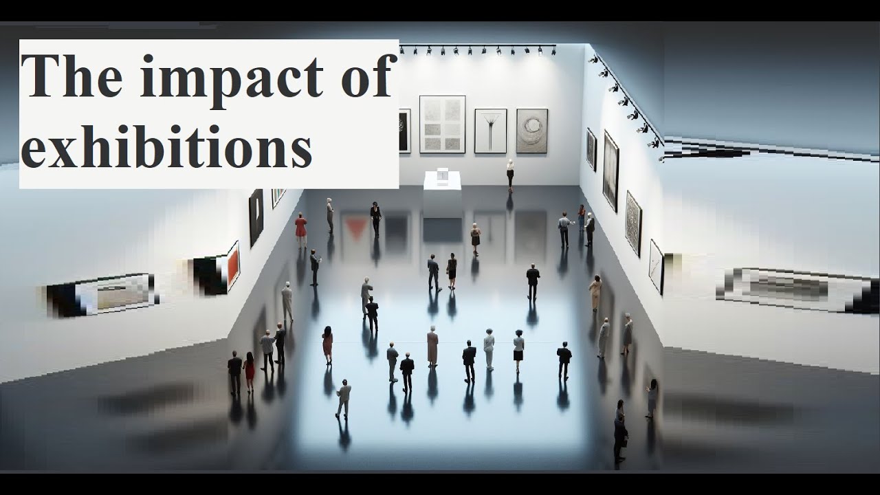 The impact of exhibitions: a deep dive