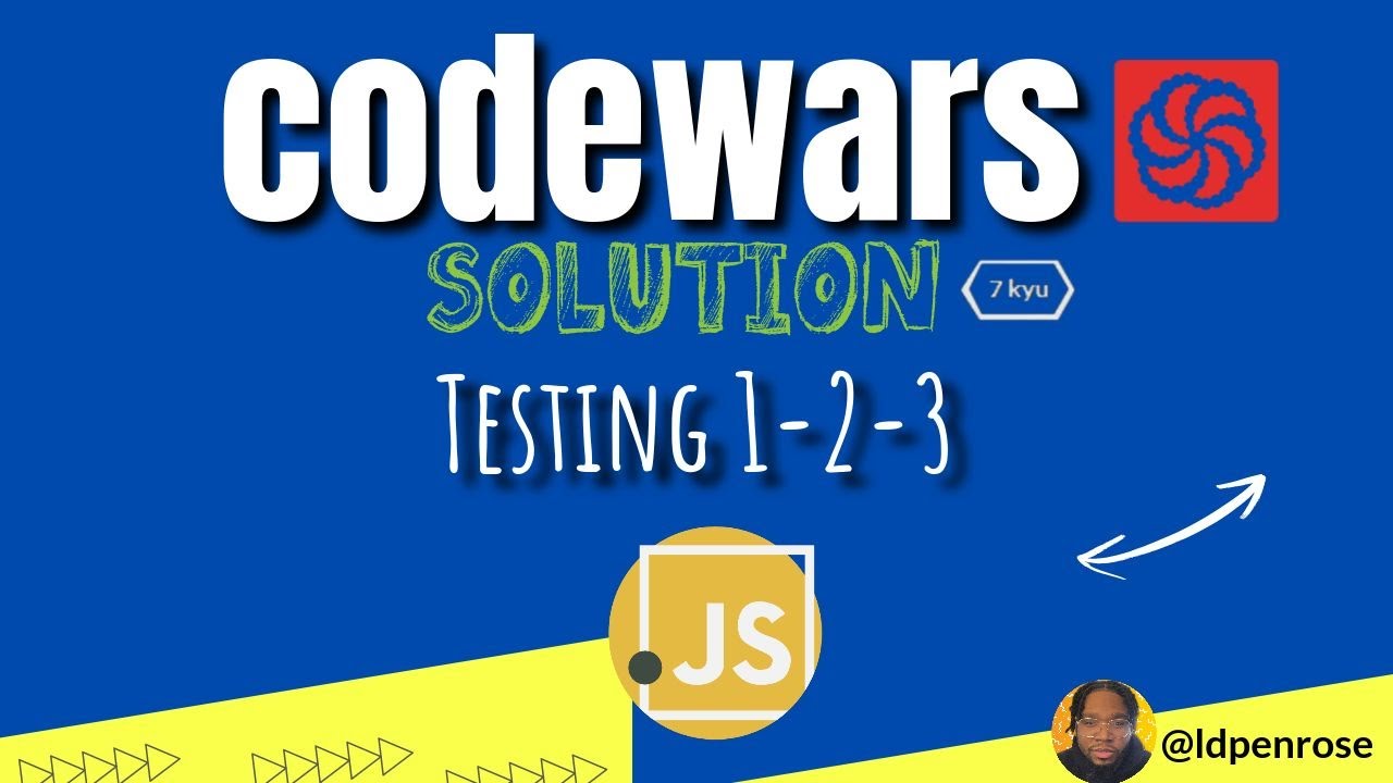 Codewars: Testing 1-2-3 | JavaScript