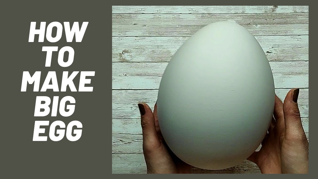 MAKING BIG EGG FROM PLASTER