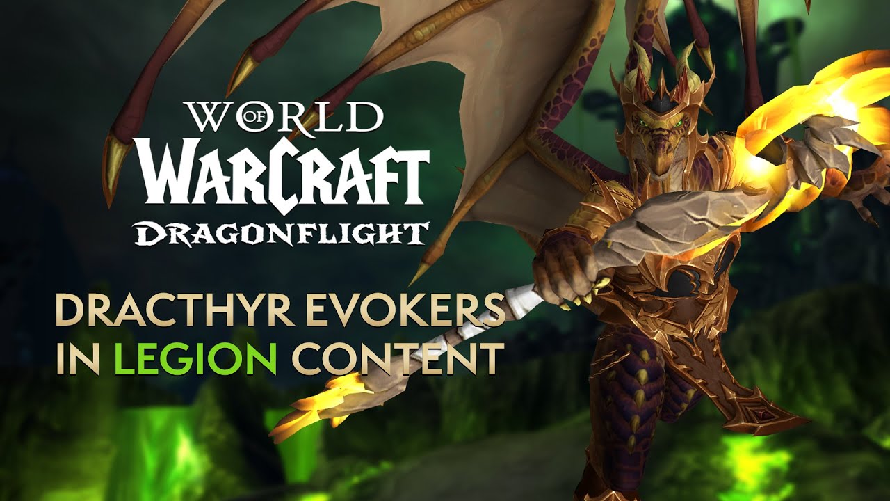 Evokers and legion content - General Discussion - World of Warcraft Forums