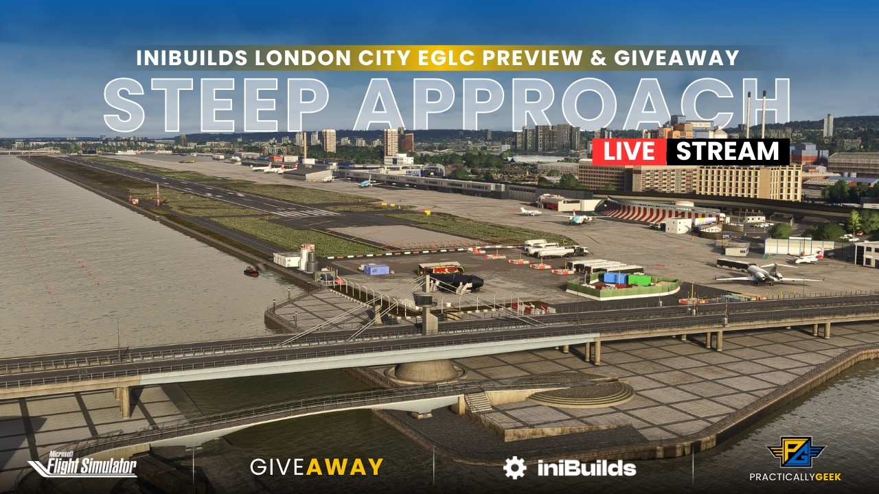 iniBuilds London City Airport First Look & GIVEAWAY [Live Stream ...