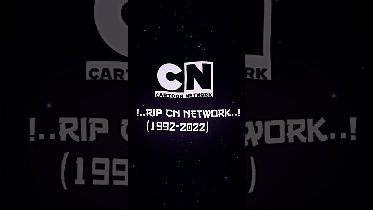 Rip CN Cartoon Network (1992-2022) l #cartoonnetwork q #childhood #cartoon