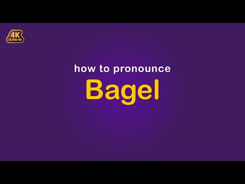 how to pronounce Bagel