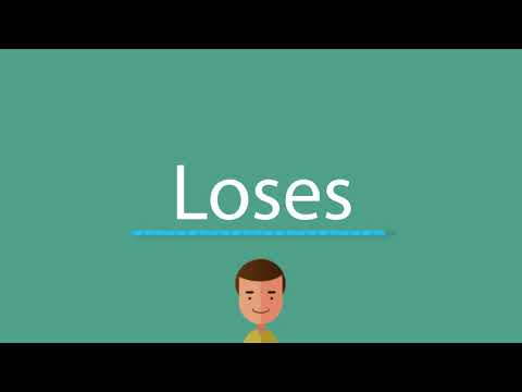 How to say Loses