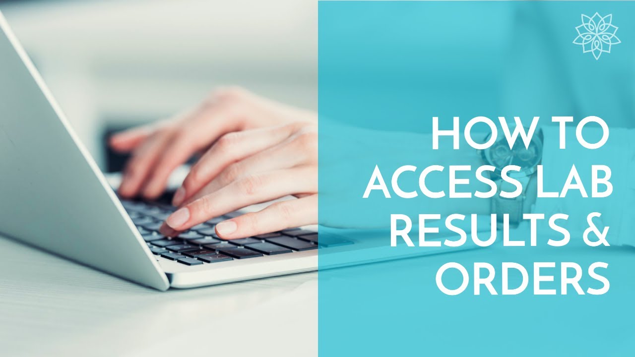 How to Access Lab Results and Orders