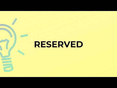 What is the meaning of the word RESERVED?