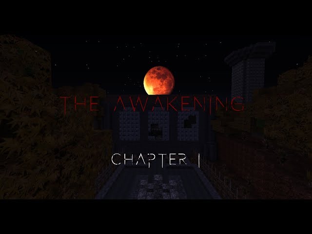 [WIP] [1.12.2] The Awakening: Chapter I Minecraft Map