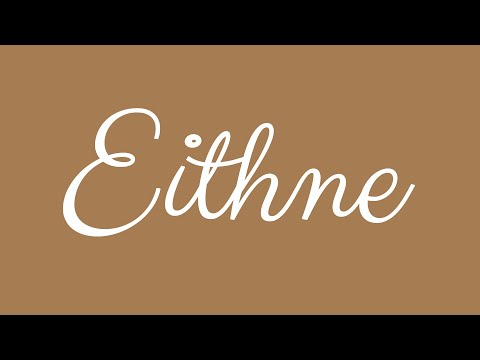 Learn how to Sign the Name Eithne Stylishly in Cursive Writing