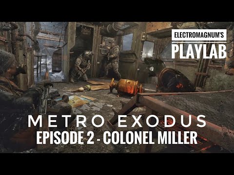 Steam Community :: Video :: Metro Exodus - Episode 2 [Colonel Miller ...