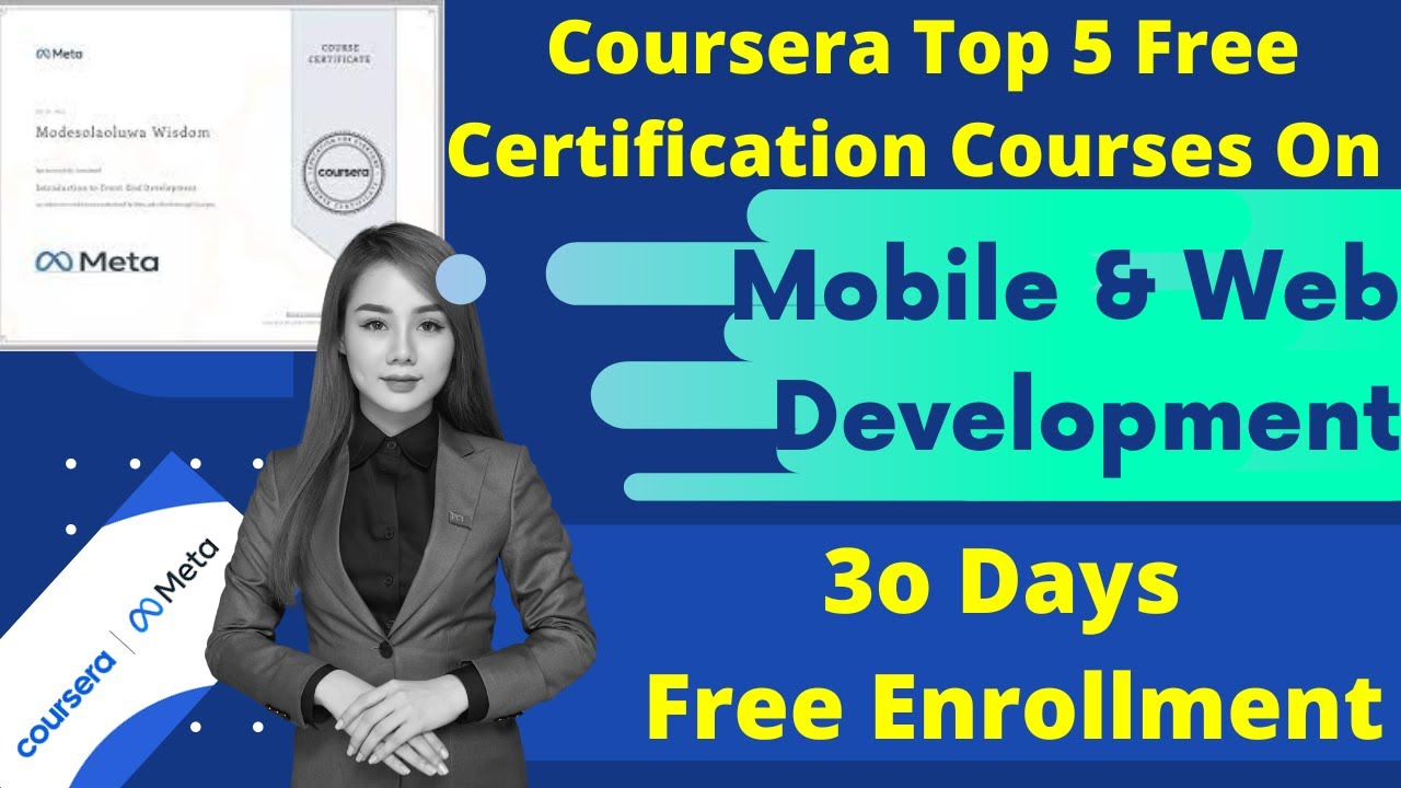 Coursera Top 5 Free Certification Courses On Mobile and Web Development Offered By Meta