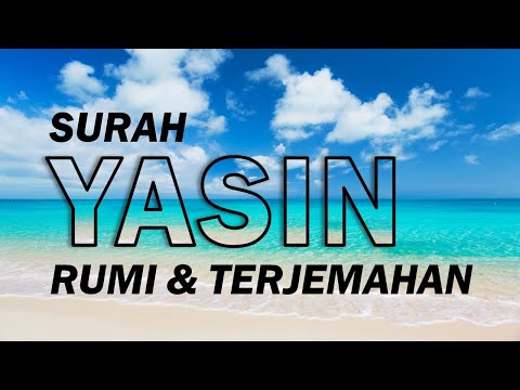 Surah Yasin Rumi & Terjemahan Mudah Dibaca