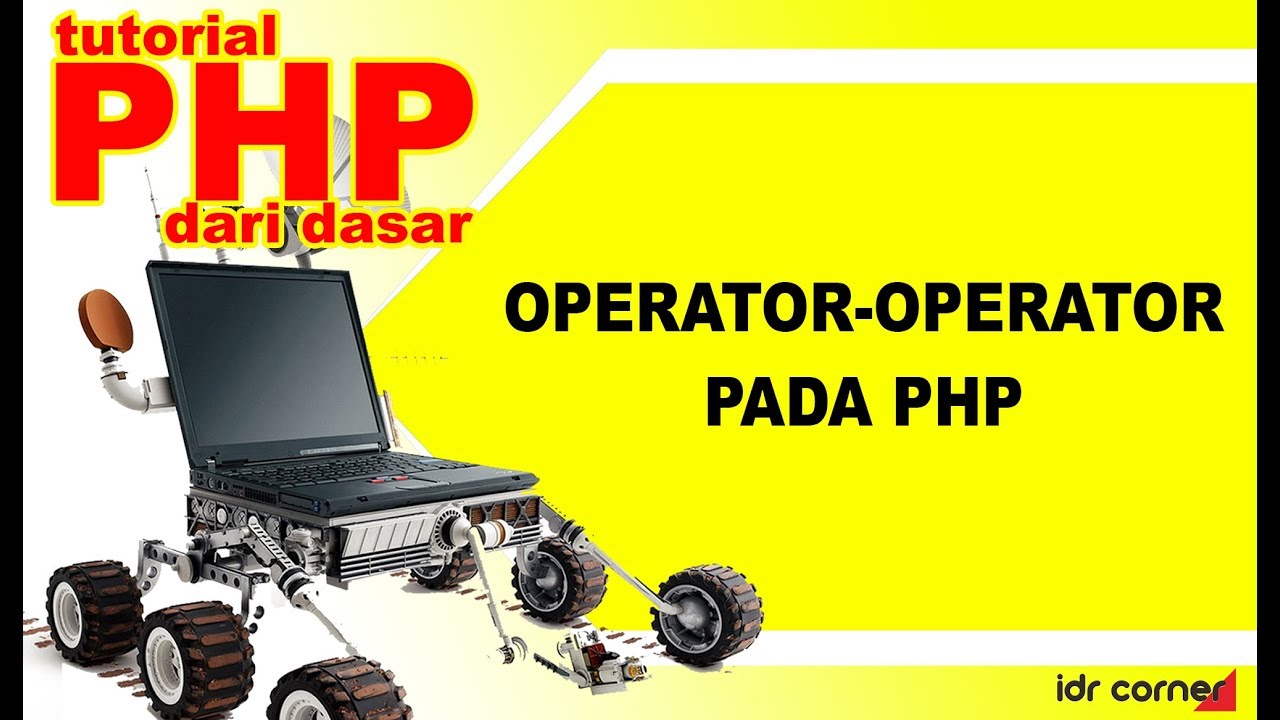 Tutorial dasar PHP  (Part-3) - Operator-operator  PHP
