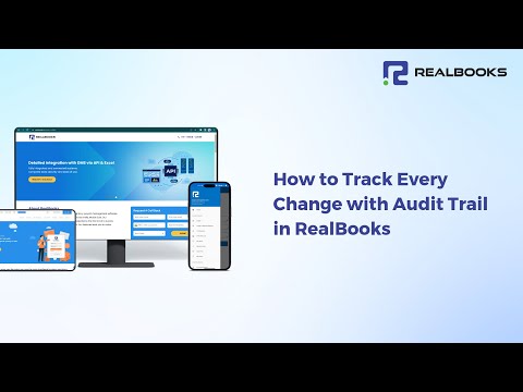 The Ultimate Guide to Using Audit Trail in RealBooks | Online Accounting Software