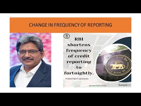 FREQUENCY IN REPORTING CREDIT INFORMATION TO CIC