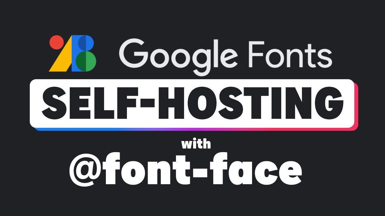 Self-hosting fonts explained (including Google fonts) // @font-face tutorial
