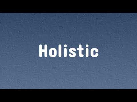 How to pronounce "Holistic"