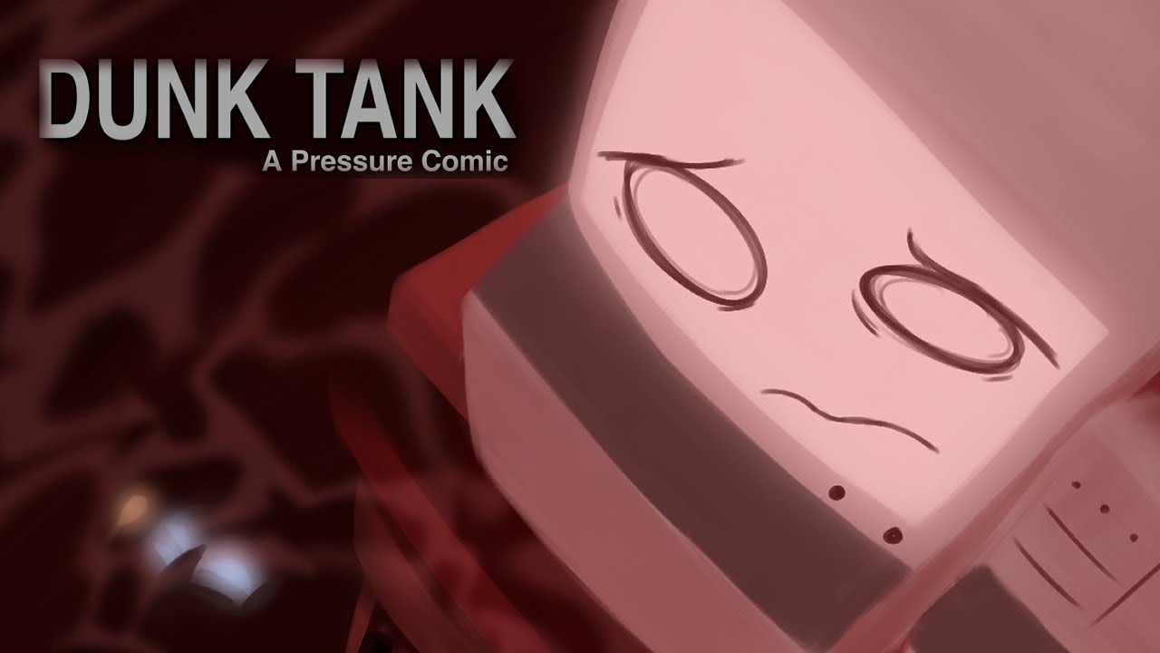 The Dunk Tank // Pressure Comic Dub