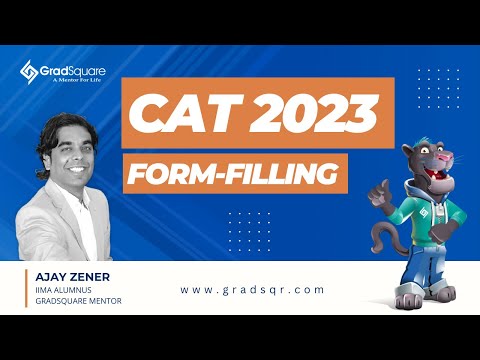 How to fill the CAT 2023 form? A CAT form Filling session by Ajay Zener of GradSquare